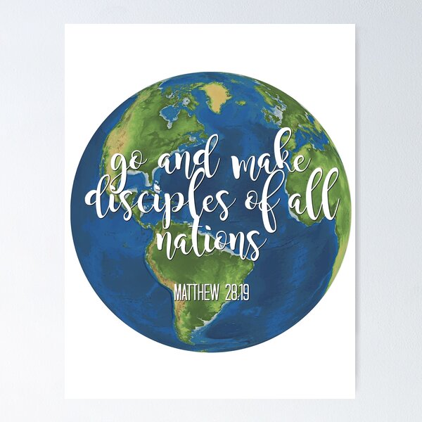 "go and make disciples" Poster for Sale by dancingmandy96 | Redbubble