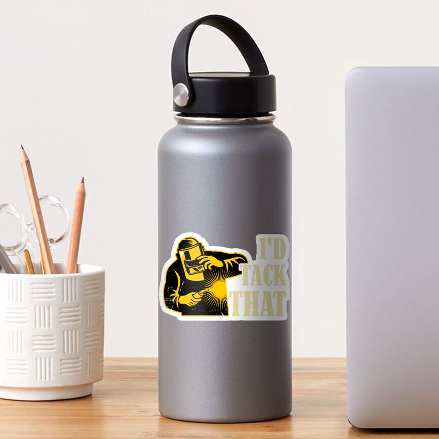 "Id Tack That Welder Welding Art Ironworkers Pipeliner Fabricator ...