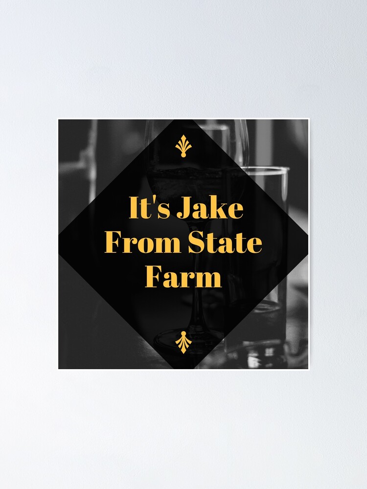 "Jake from state farm name tag " Poster for Sale by Cartoonimages ...