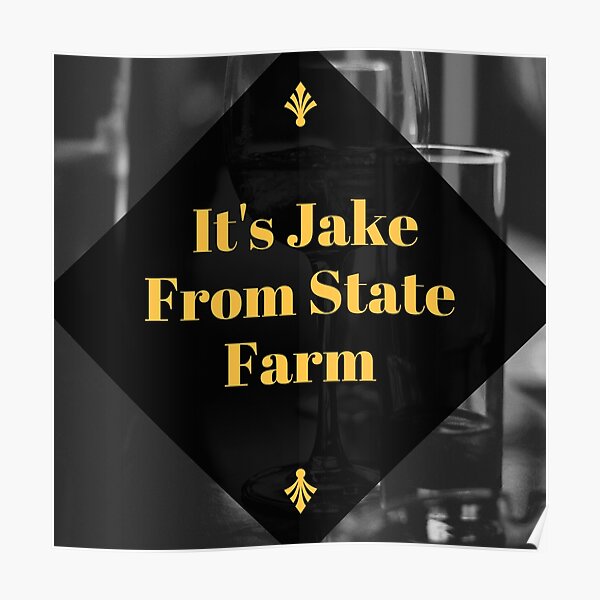 "Jake from state farm name tag " Poster for Sale by Cartoonimages ...