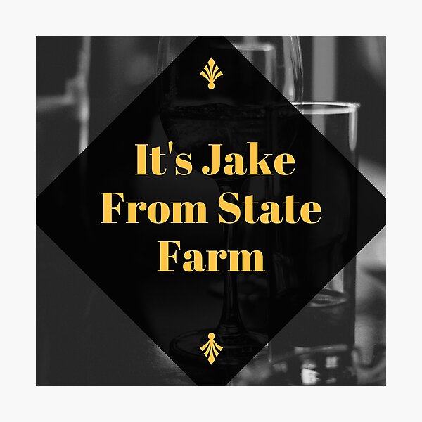 "Jake from state farm name tag " Photographic Print for Sale by ...