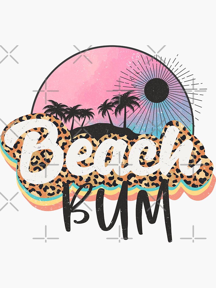 "Beach bum " Sticker for Sale by EarthJoy345 | Redbubble