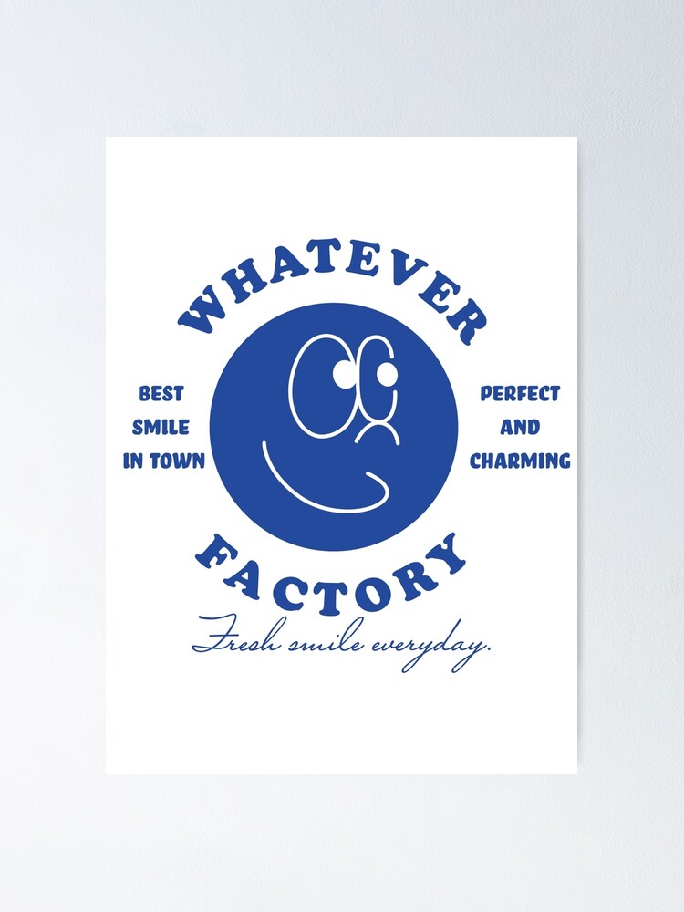 "WHATEVER FACTORY : blue logo" Poster for Sale by Moise4300 | Redbubble