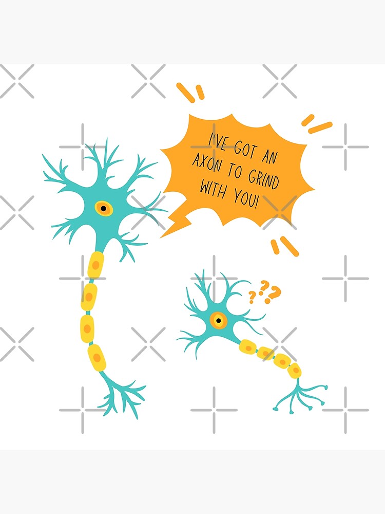 "An Axon to Grind Neuron Neuroscience Puns Funny Science Jokes " Poster ...