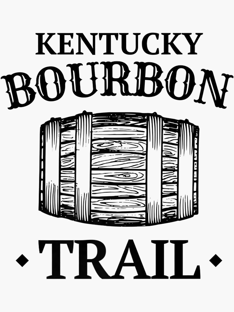 "Ky Bourbon Trail Kentucky Whiskey" Sticker for Sale by DegearVeread ...