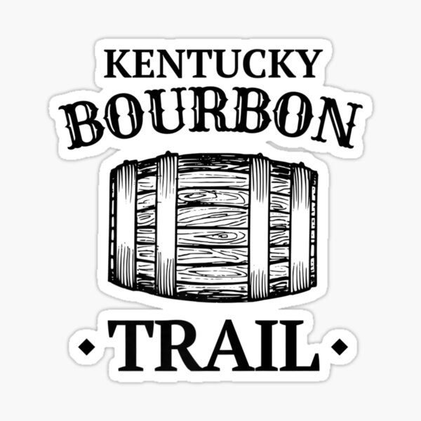 "Ky Bourbon Trail Kentucky Whiskey" Sticker for Sale by DegearVeread ...