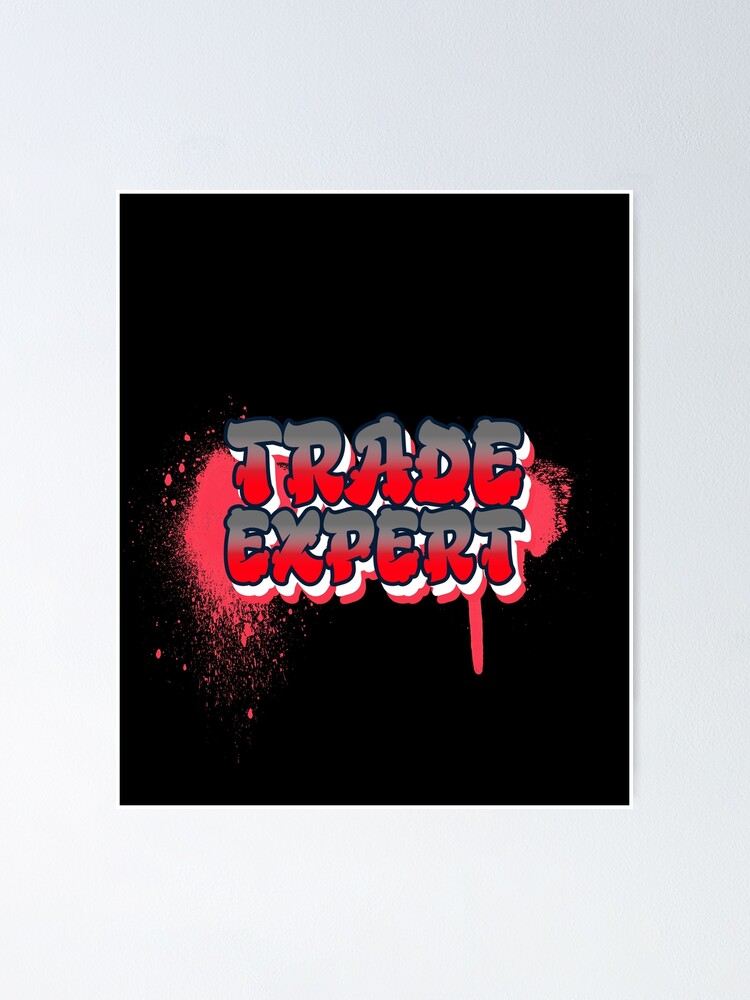 "Trader Expert Graffiti Style" Poster for Sale by KonNTinTin | Redbubble