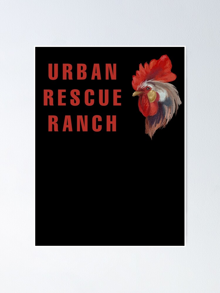 "urban rescue ranch" Poster for Sale by KHAFiT | Redbubble