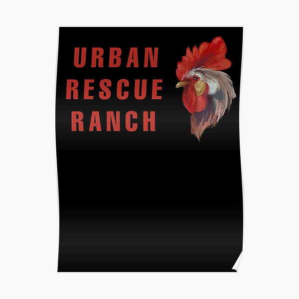 "urban rescue ranch" Poster for Sale by KHAFiT | Redbubble