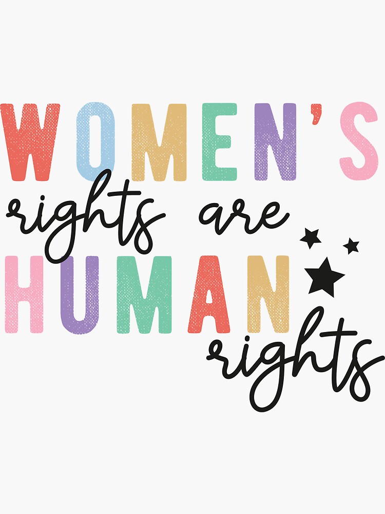 "WOMEN’S RIGHTS ARE HUMAN RIGHTS" Sticker for Sale by Doodle-Factory ...