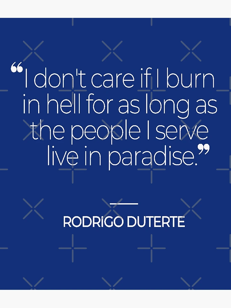 Rodrigo Duterte Quotes 10 Quotes: Philippines President Rodrigo