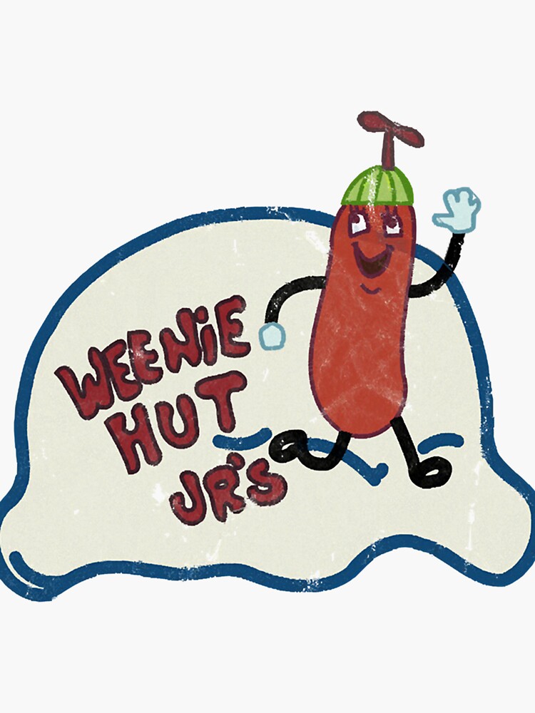 "Weenie Hut Jrs " Sticker for Sale by deannaxgp | Redbubble