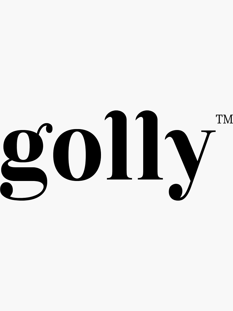 "golly" Sticker for Sale by Cristeen2 | Redbubble