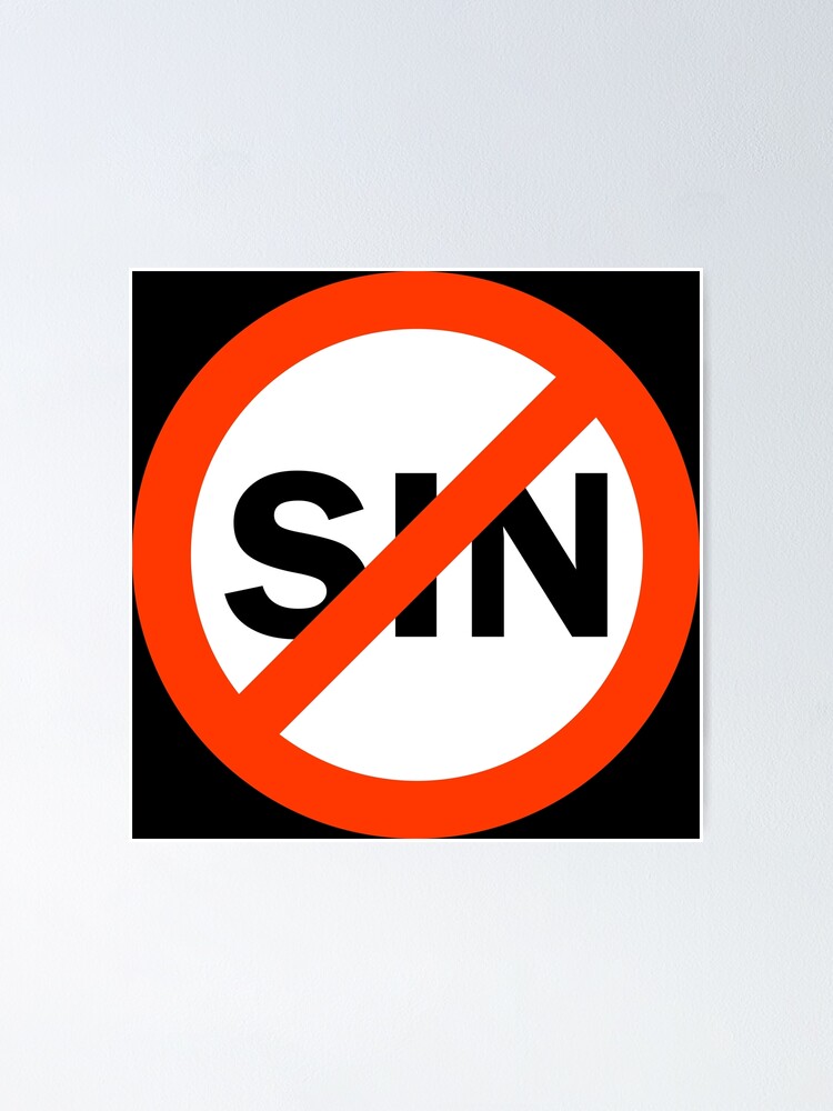 "Do not sin (traffic sign)" Poster for Sale by Warih | Redbubble