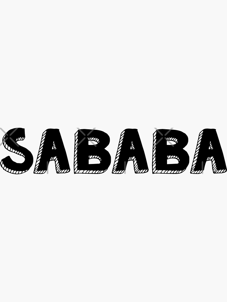 "SABABA" Sticker by MadEDesigns | Redbubble