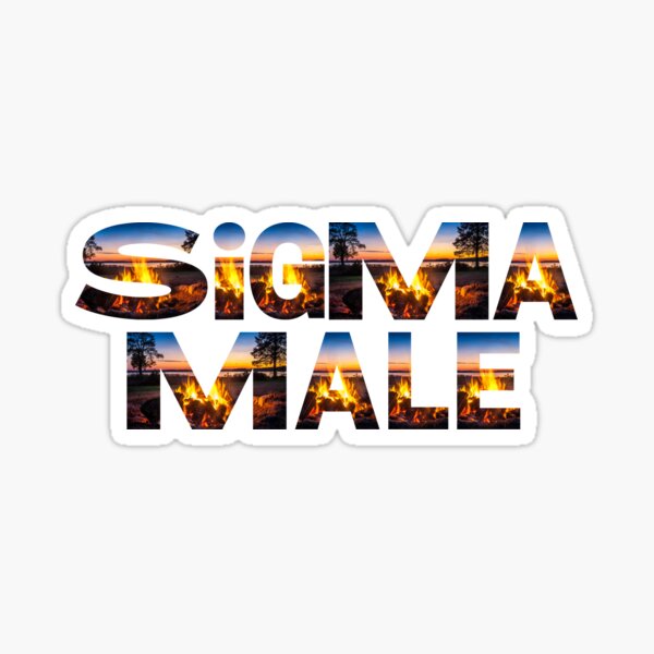 "SIGMA MALE " Sticker for Sale by MWClothingCo | Redbubble