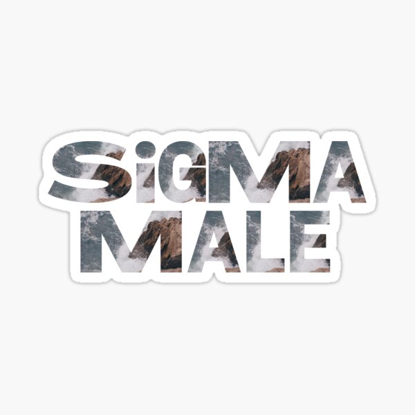 "SIGMA MALE " Sticker for Sale by MWClothingCo | Redbubble