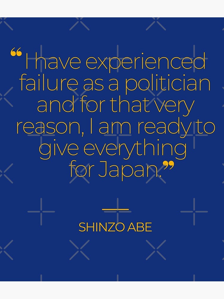 "Shinzo Abe Quotes" Poster for Sale by TonsPOD | Redbubble