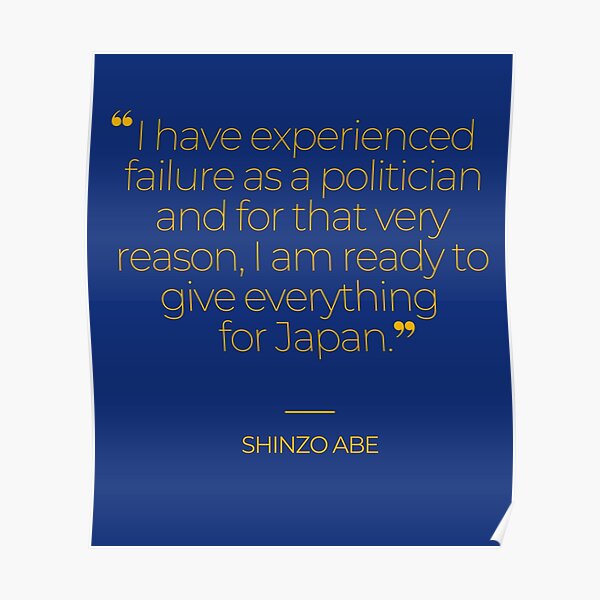 "Shinzo Abe Quotes" Poster for Sale by TonsPOD | Redbubble