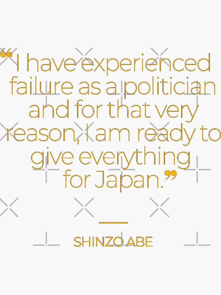 "Shinzo Abe Quotes" Sticker for Sale by TonsPOD | Redbubble