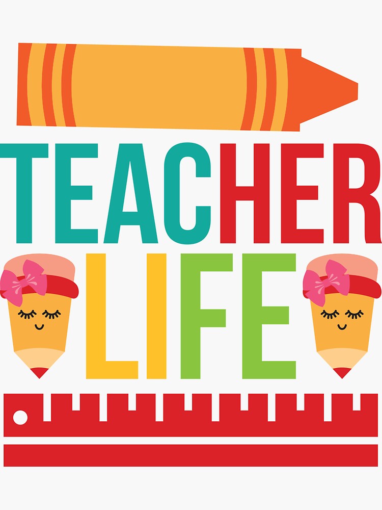 "Teacher Life" Sticker for Sale by NordicShoppe | Redbubble