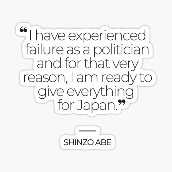 "Shinzo Abe Inspiring Quotes" Sticker for Sale by TonsPOD | Redbubble