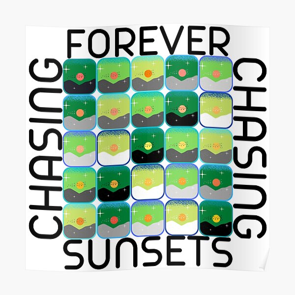 "Forever Chasing Sunsets Sticker" Poster for Sale by DeliciouSs | Redbubble