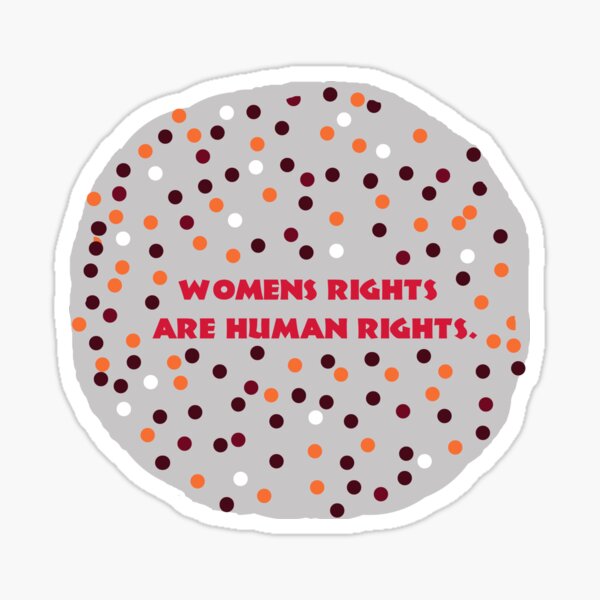 "WOMENS RIGHTS ARE HUMAN RIGHTS - Womens rights design " Sticker for ...
