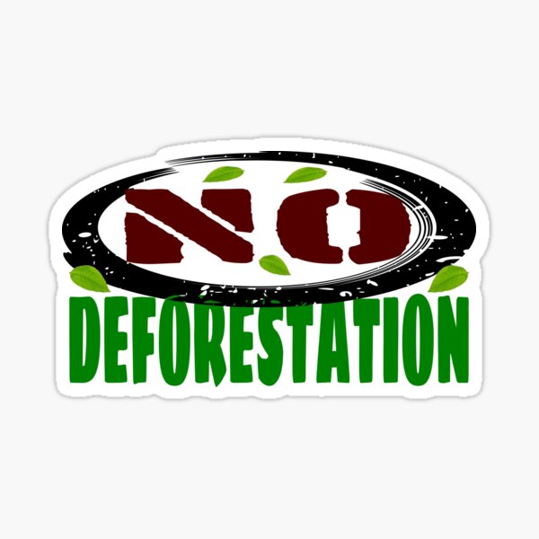 "No Deforestation | Conservation Of Nature" Sticker for Sale by DNC1134 ...