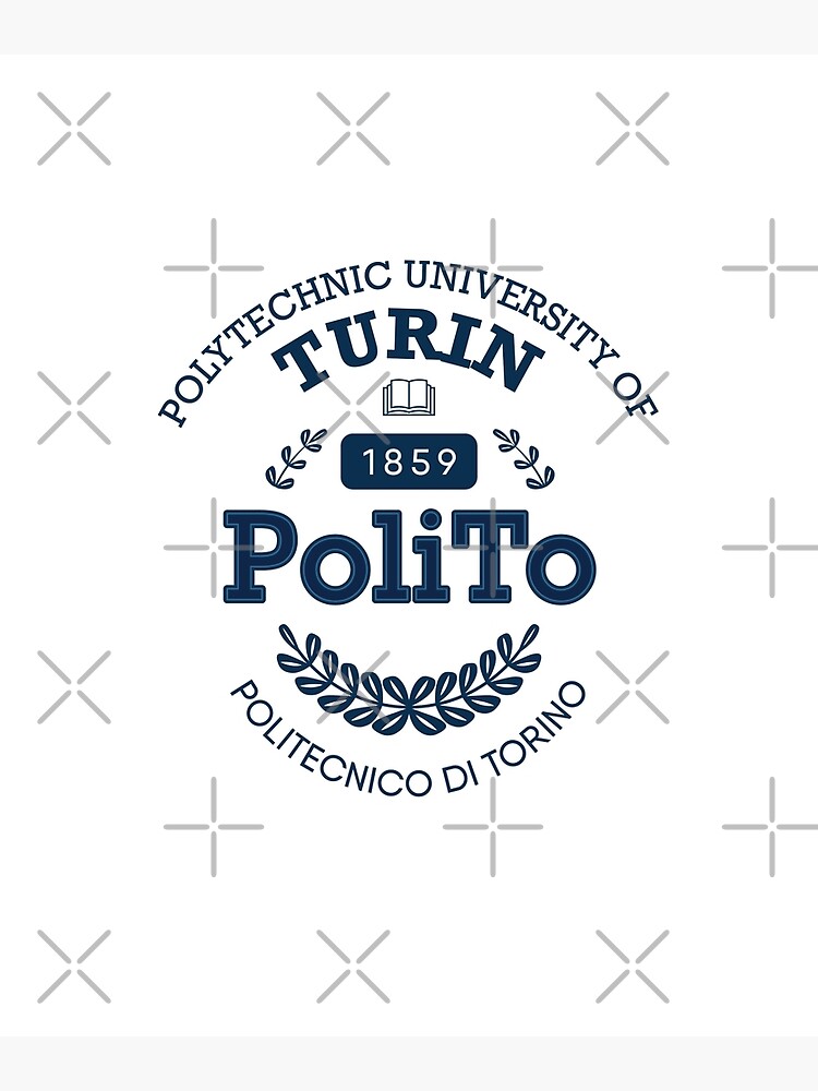 "Polytechnic University of Turin (PoliTo)" Poster for Sale by artadon ...