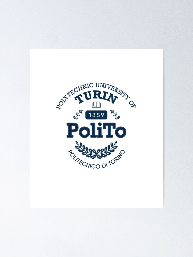 "Polytechnic University of Turin (PoliTo)" Poster for Sale by artadon ...