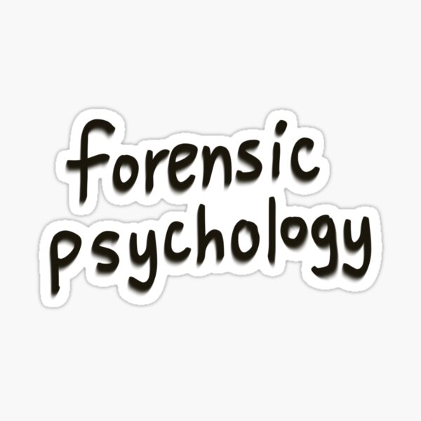 "Forensic Psychology Psych Specialty Graduate Major" Sticker for Sale ...