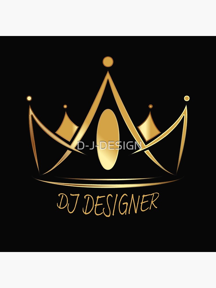 "DJ DESIGNER CROWN LOGO" Poster for Sale by D-J-DESIGN | Redbubble