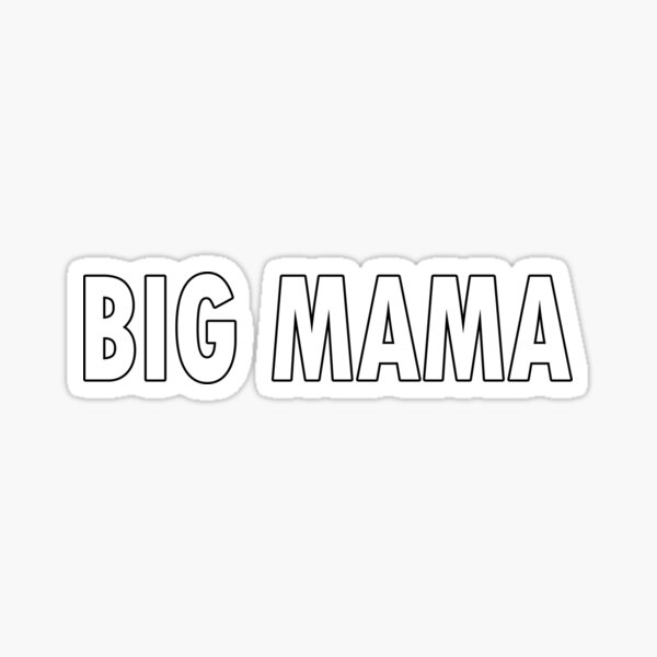 "Big Mama" Sticker for Sale by GentryRacing | Redbubble