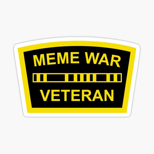 "Meme War Veteran" Sticker for Sale by TeutonDesigns | Redbubble