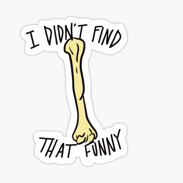 "Humerus Bone Funny Sticker " Sticker for Sale by StickersbyLarri ...