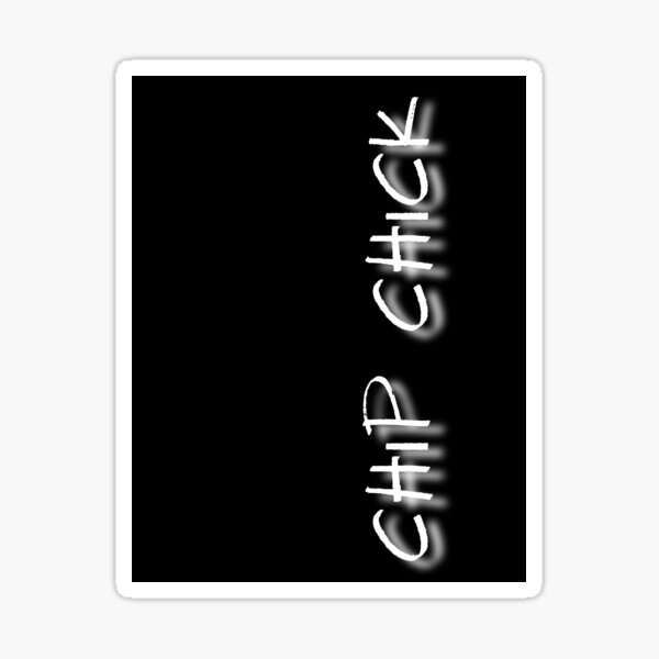 "Chip Chick" Sticker for Sale by SicbutSober | Redbubble