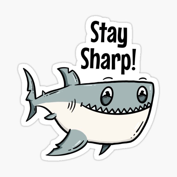 "Stay Sharp" Sticker for Sale by aGoM- | Redbubble