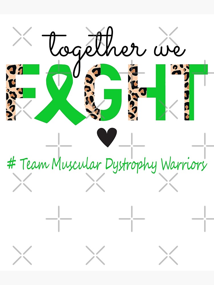 "Muscular Dystrophy Awareness Together We Fight Team Muscular Dystrophy ...