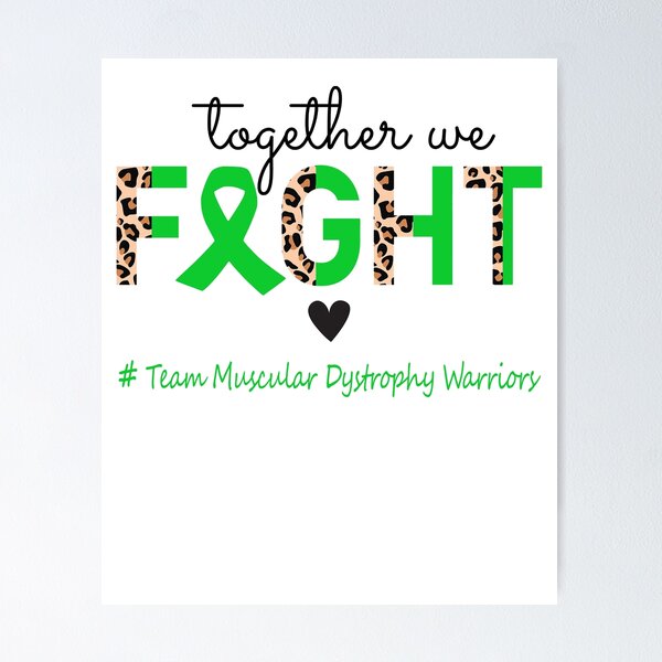 "Muscular Dystrophy Awareness Together We Fight Team Muscular Dystrophy ...