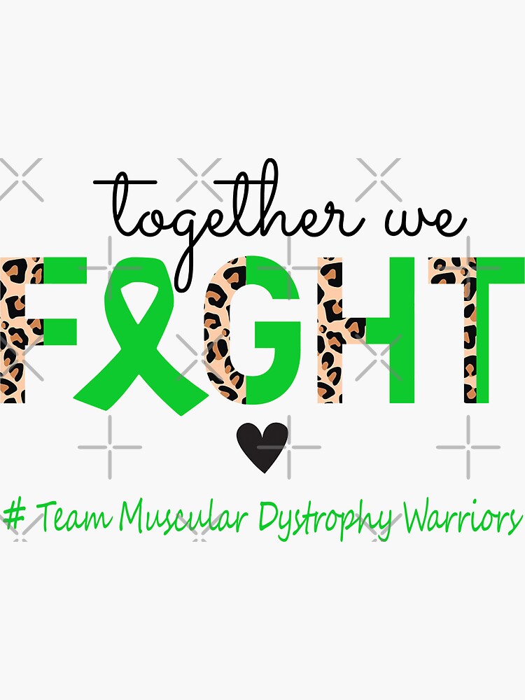 "Muscular Dystrophy Awareness Together We Fight Team Muscular Dystrophy ...