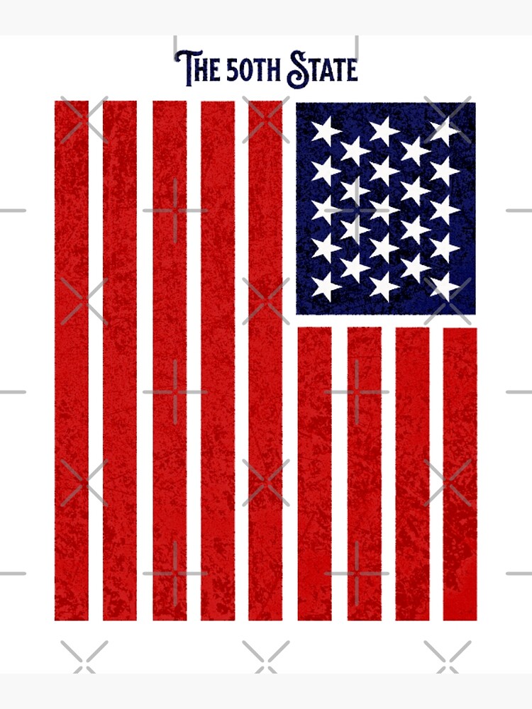 "US independence day 50th state grunge flag" Poster for Sale by ...