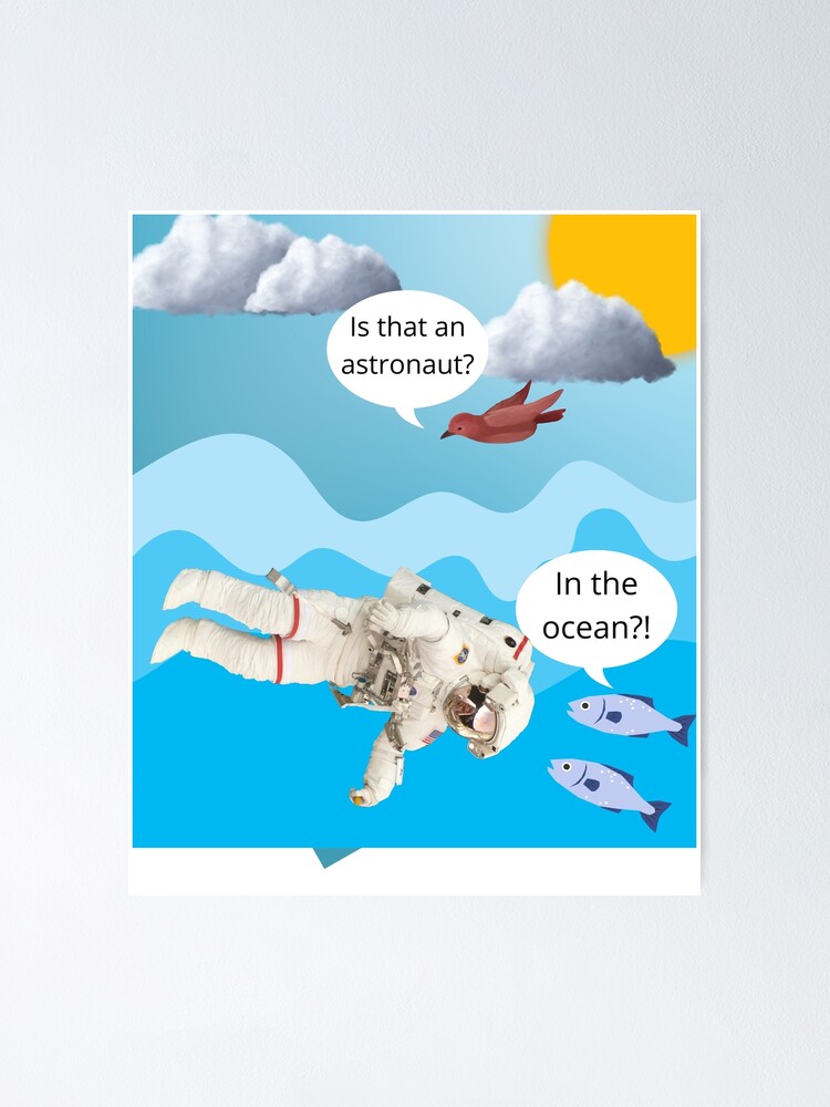 "Astronaut in the ocean" Poster for Sale by EGHshop | Redbubble