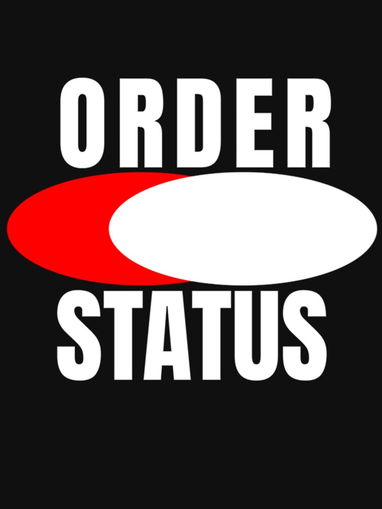 "Order Status Text Premium " T-shirt for Sale by Meniques | Redbubble ...