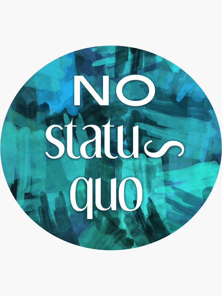 "No status quo written blue texture " Sticker for Sale by Meniques ...