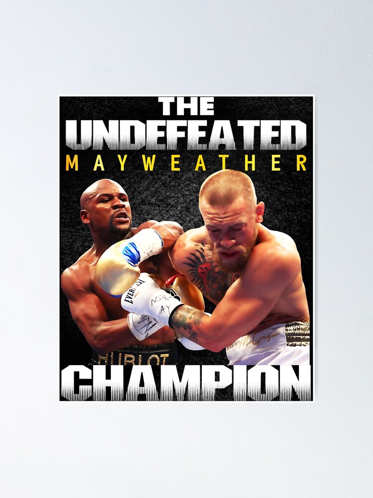 "The Undefeated Mayweather" Poster for Sale by AaronTrafton | Redbubble