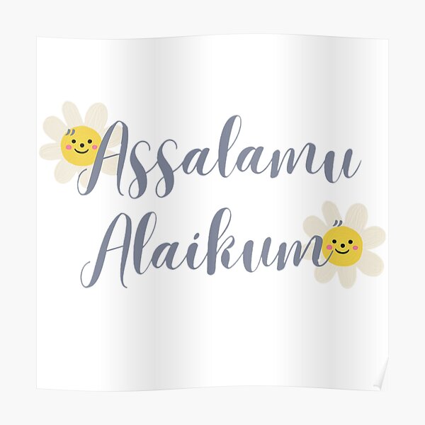 "Assalamu Alaikum Gray (Peace be upon you)" Poster for Sale by ...