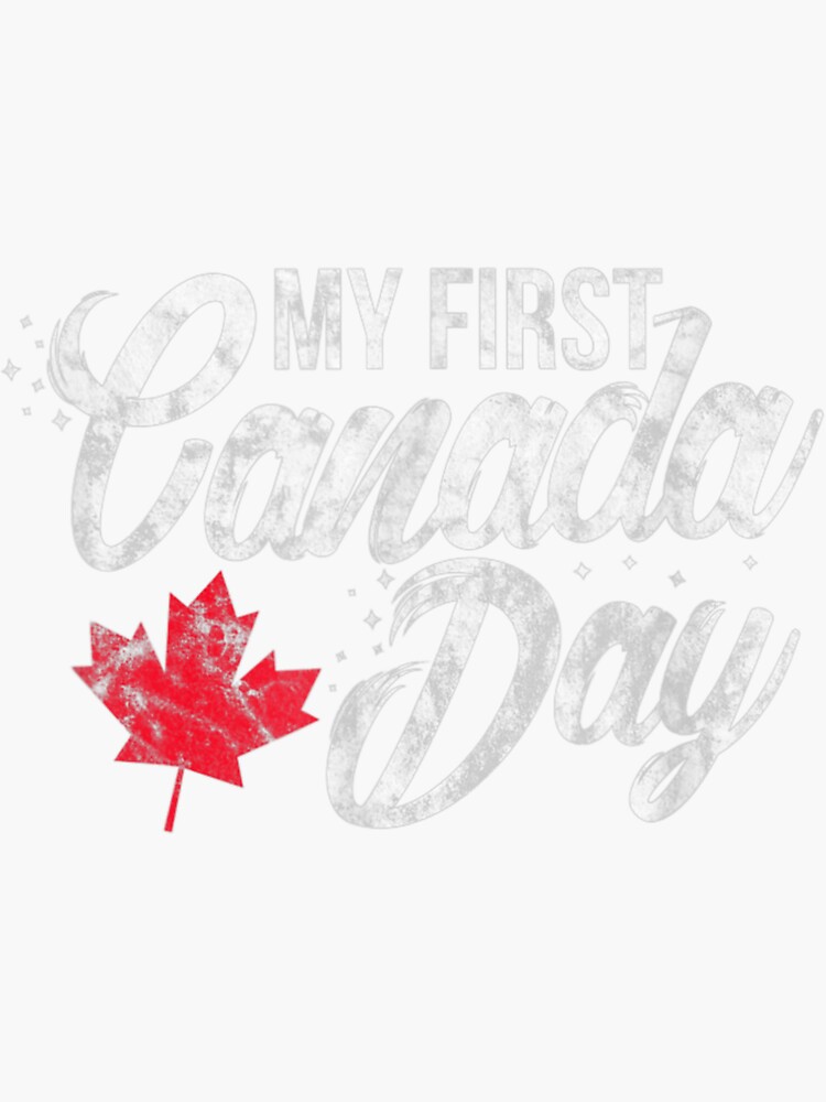 "Canada Day Canadian My First Canada Day Maple Leaf Grunge" Sticker for ...