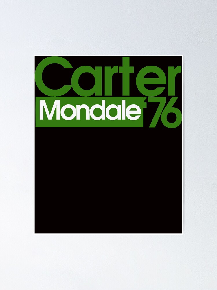 "Jimmy Carter Mondale 76 Election " Poster for Sale by ElvingBlomqvist ...