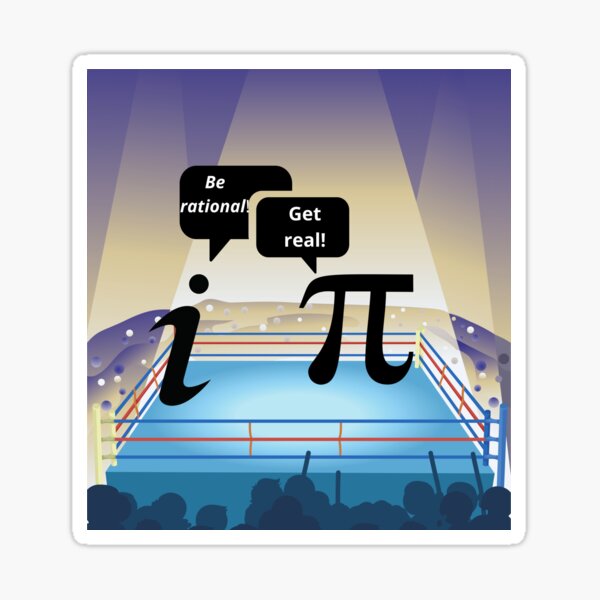 "be rational get real, math, be rational, maths, mathematics, funny, pi ...
